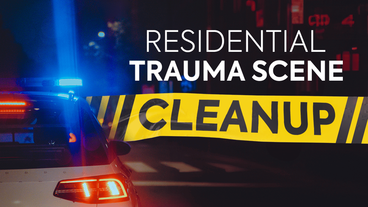 Residential Trauma Scene Cleanup: A Step-by-Step Professional Approach